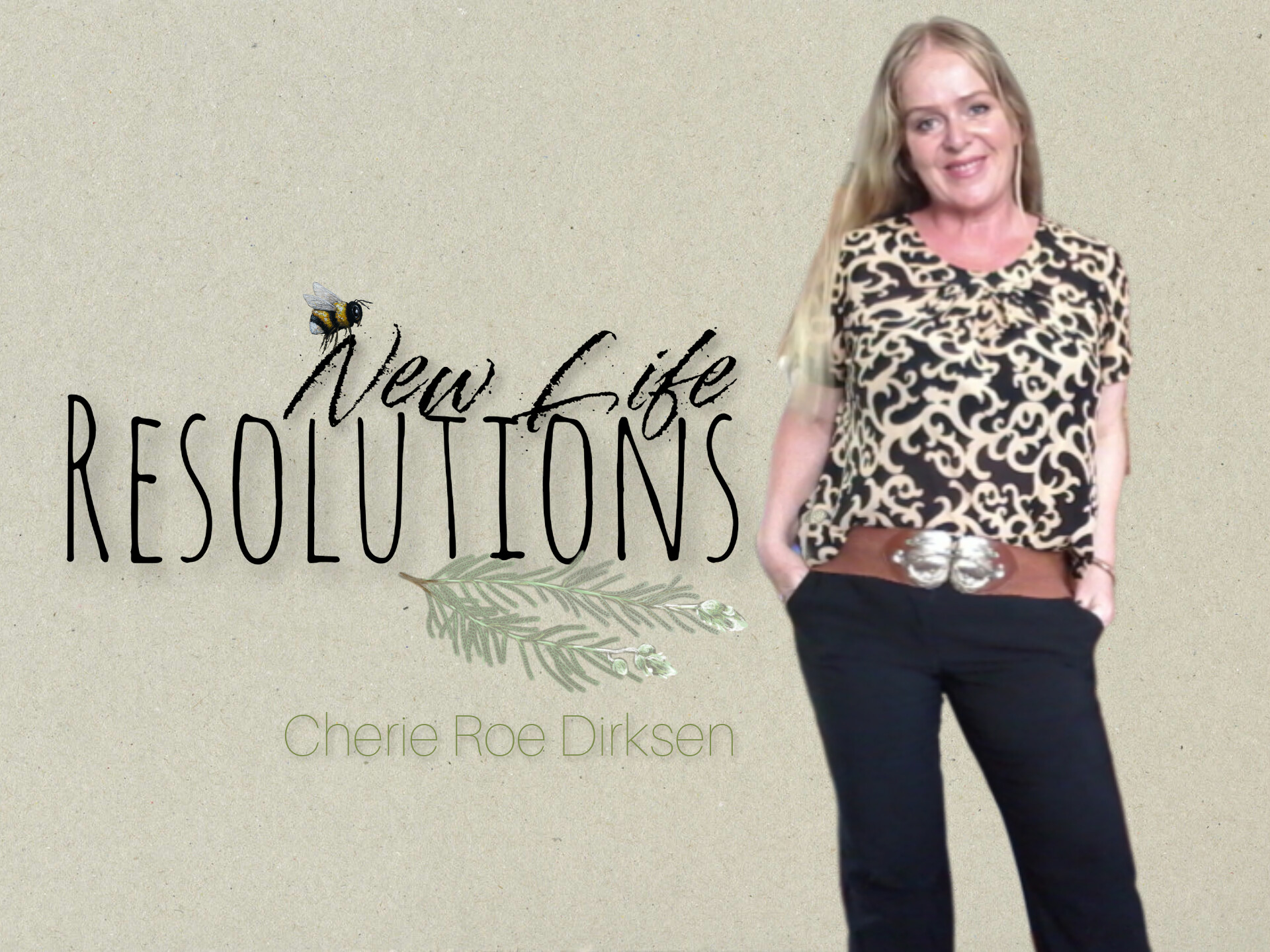 New Life Resolutions FREE PDF Download | Cherie Roe Dirksen